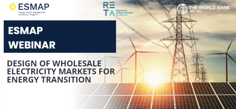 WEBINAR Design of Wholesale Electricity Markets for Energy Transition | June 26 2024 | ESMAP